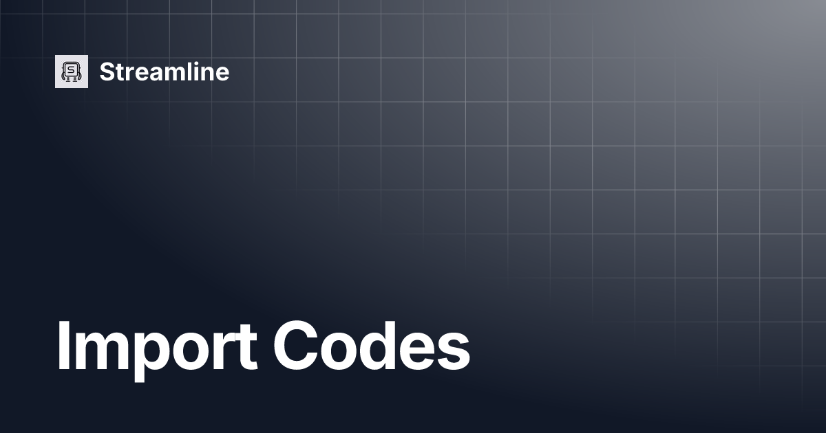 Import Codes | Streamline
